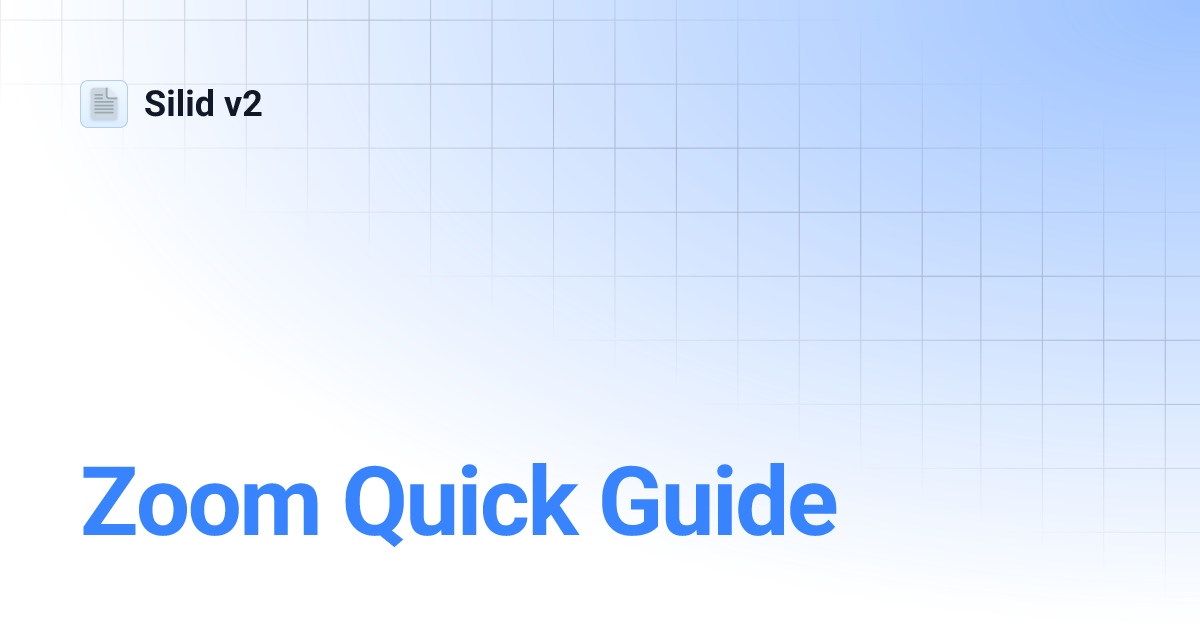 Zoom Quick Guide | Silid v2