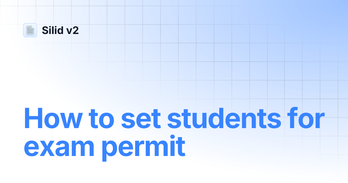 How to set students for exam permit | Silid v2